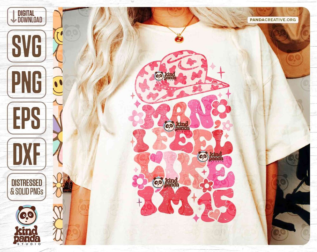 Retro 15th Birthday SVG PNG, Man I Feel Like Im 15 Western Sublimation ...