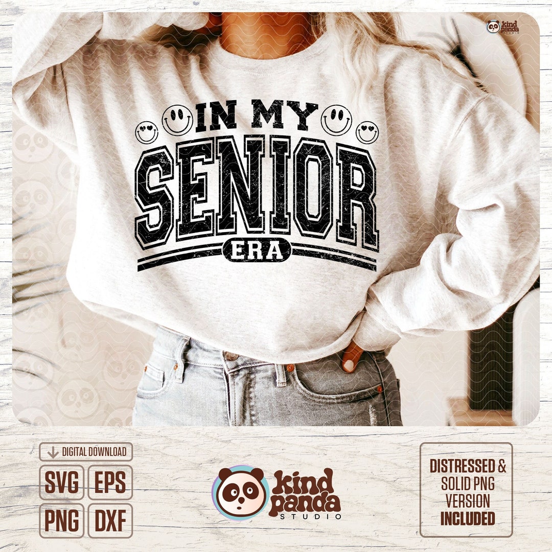 In My Senior Era SVG PNG DXF, Trendy Senior Shirt Png Sublimation ...