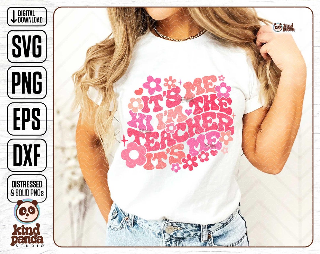 It's Me Teacher SVG PNG DXF, Hi I'm the Teacher It's Me, Pink Teacher ...