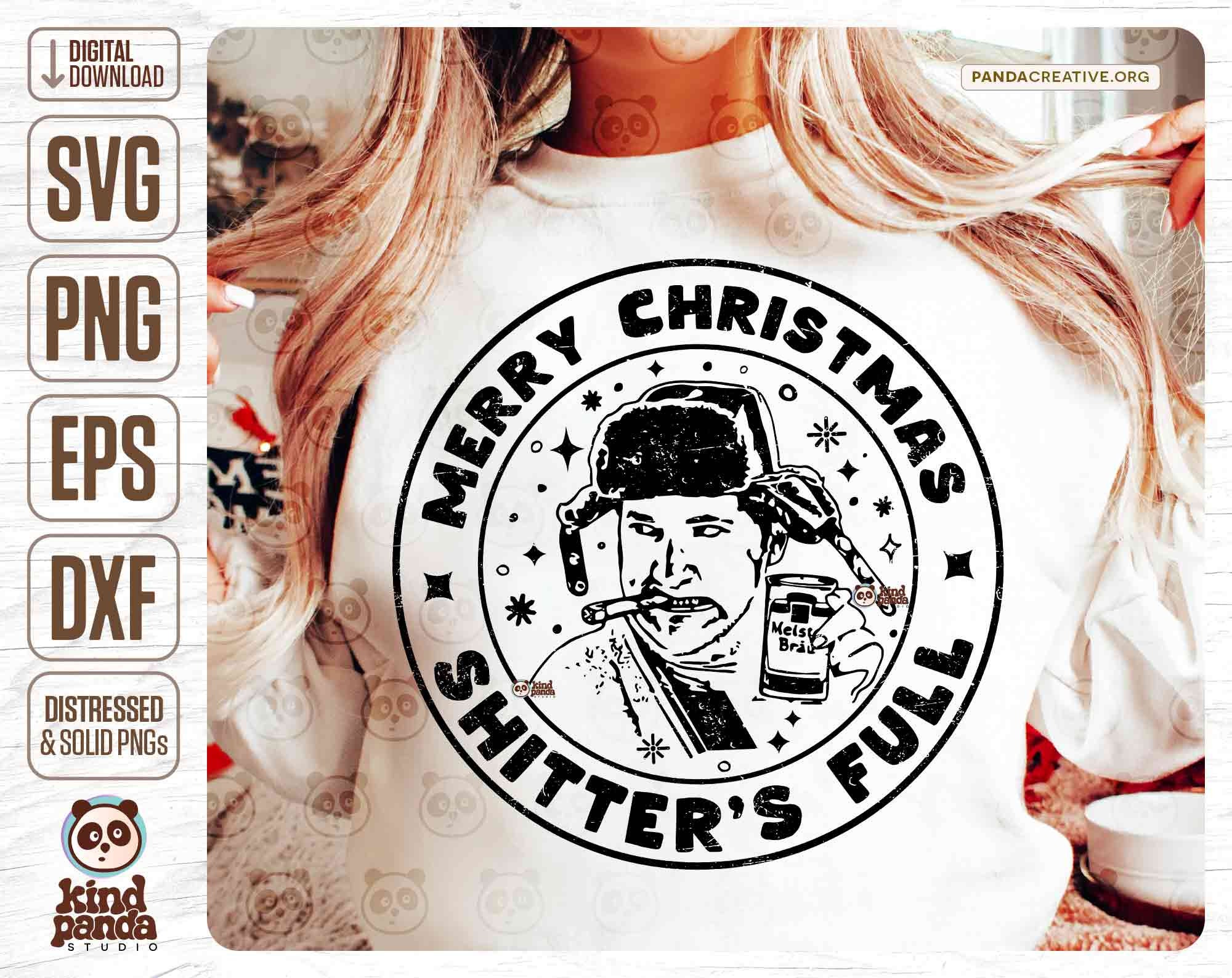 Merry Christmas Shitter’s Full SVG PNG Sublimation, David Cousin Eddie ...