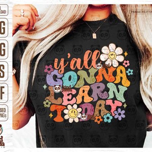 Y'all Gonna Learn Today, Retro Teacher SVG PNG, Smile Teaching ...