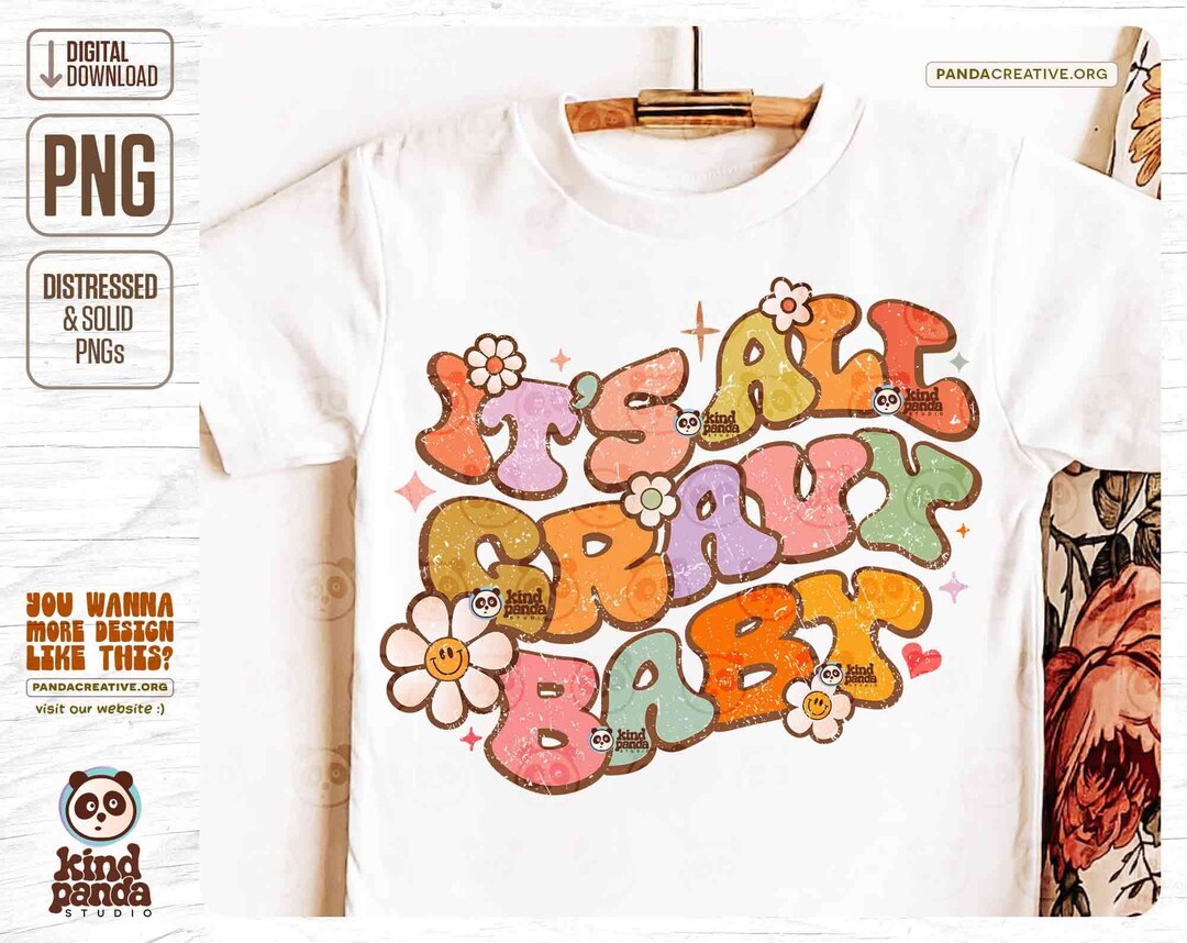 Retro Thanksgiving PNG, It's All Gravy Baby, Floral Fall Vibes Png Sublimation, Fall Shirt ...