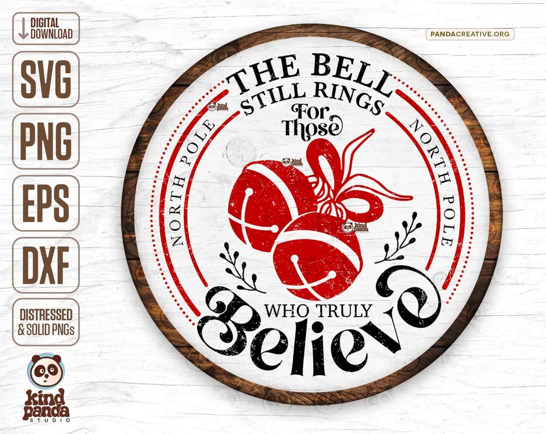 The Bell Still Rings for Those Who Truly Believe SVG PNG DXF Cut Files ...
