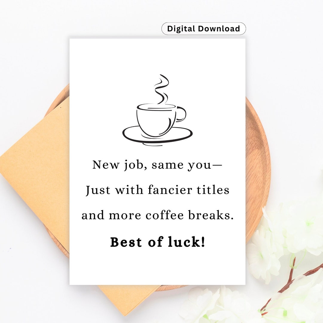 Funny New Job Card Printable Good Luck at Your New Job Card New Job ...