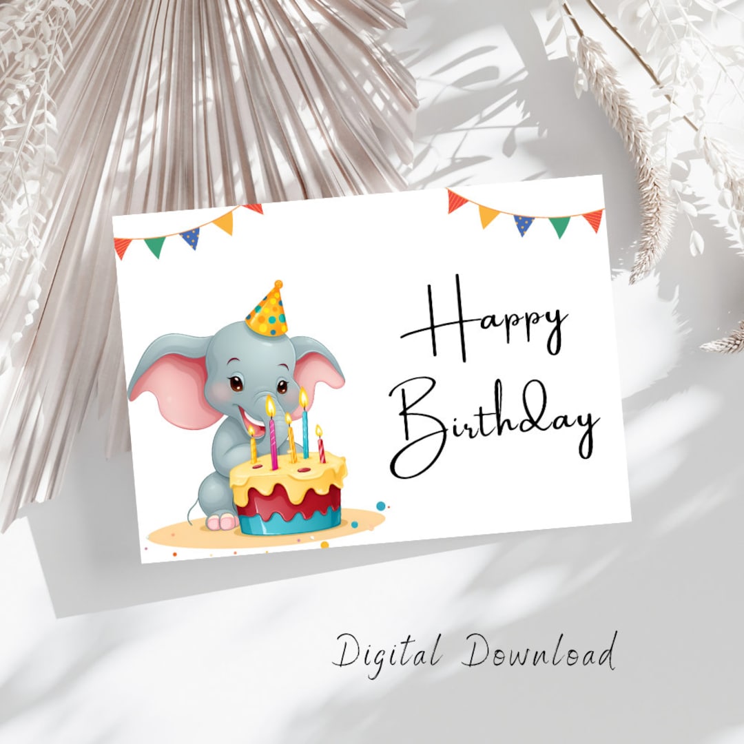 Happy Birthday Card Printable, Baby Elephant Card, Unique Birthday ...