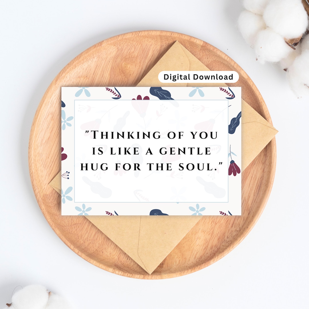 Thinking of You is Like a Gentle Hug for the Soul Quote Card Long ...