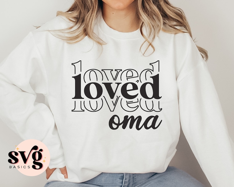 Oma SVG PNG One Loved Oma Svg Oma Vibes Svg Oma Life Svg - Etsy
