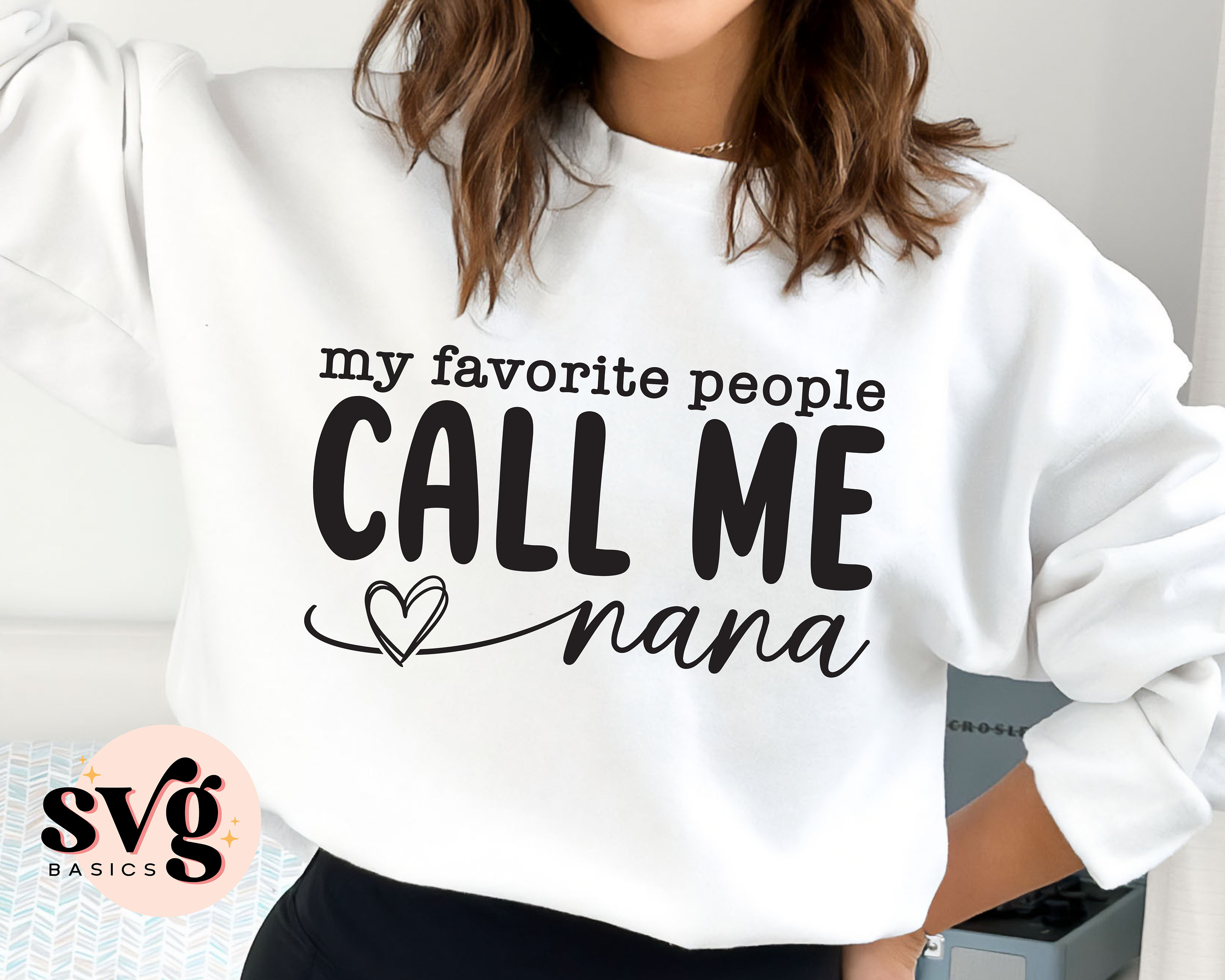 Nana SVG PNG, My Favorite People Call Me Nana Svg, Best Nana Ever Svg ...