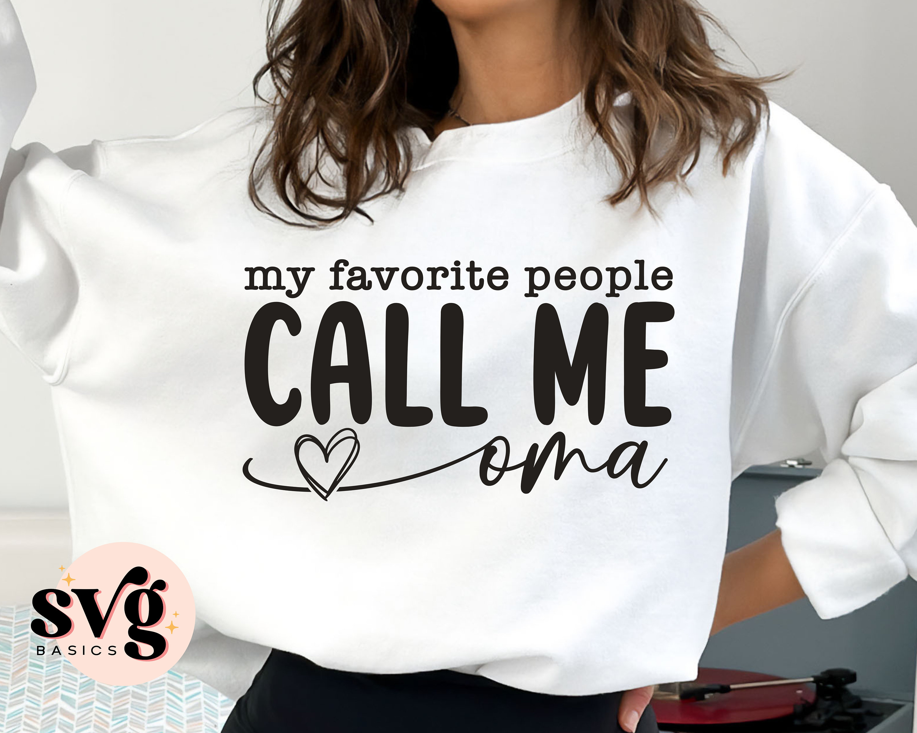 Oma SVG PNG, My Favorite People Call Me Oma Svg, Best Oma Ever Svg, Oma ...