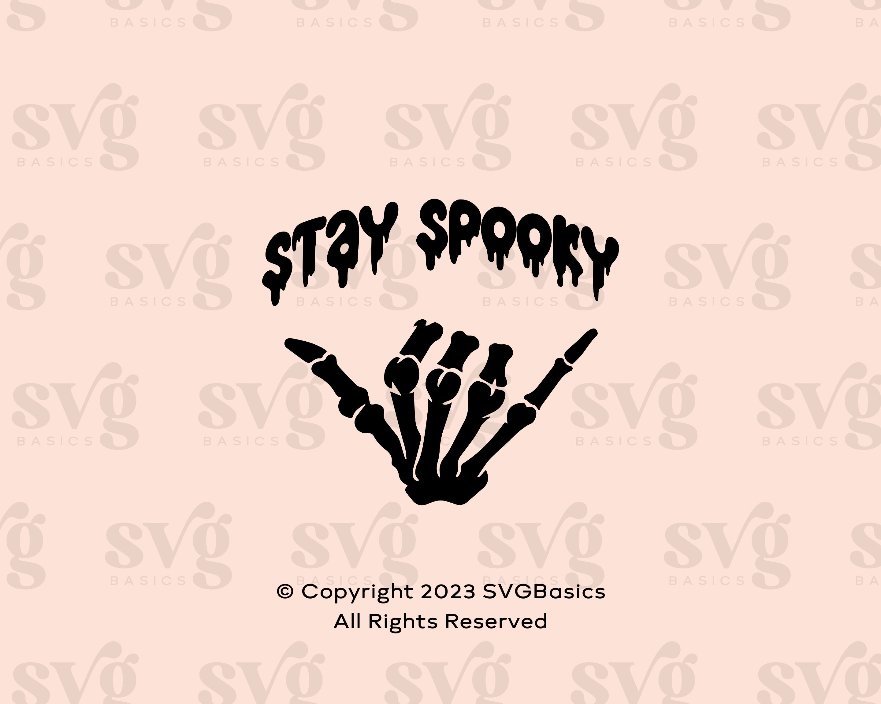 Stay Spooky Skeleton Hand SVG PNG, Halloween Svg, Spooky Svg, Skeleton ...