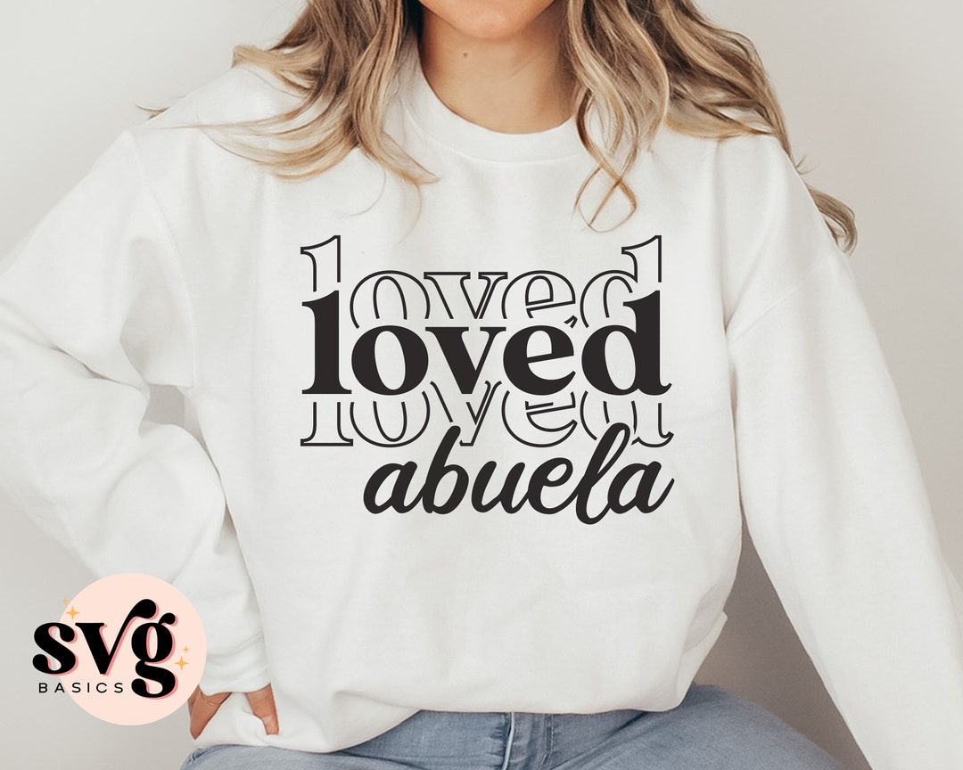 Abuela SVG PNG, Loved Abuela Svg, Abuela Vibes Svg, Abuela Life Svg ...