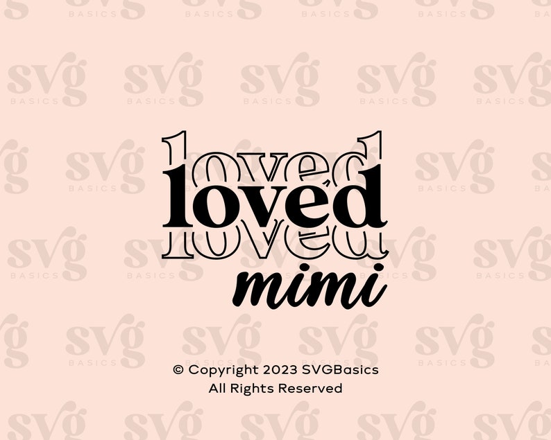 Mimi SVG PNG, Loved Mimi Svg, Mimi Vibes Svg, Mimi Life Svg, Mimi Mode ...