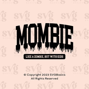 Mombie SVG PNG, Funny Mom Halloween Svg, Monster Svg, Spooky Mama Svg ...
