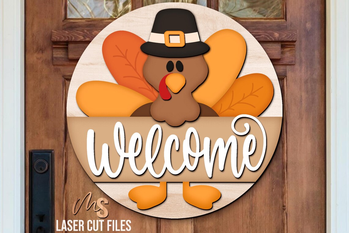 Turkey Thanksgiving Welcome Sign SVG: Thanksgiving Door Hanger Laser ...