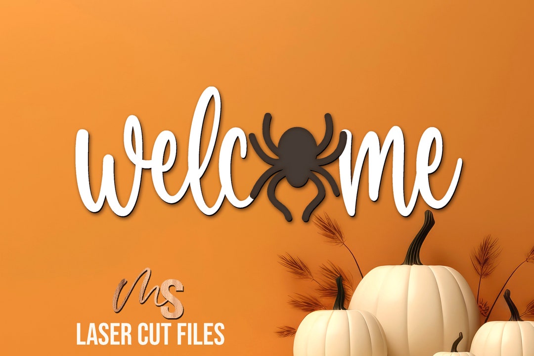 Spider Halloween Welcome Sign SVG Laser Cut Files for Glowforge/cricut ...
