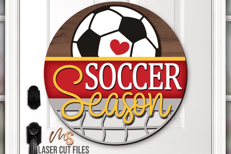 Love Soccer Ball Sign SVG: Soccer Season Door Hanger Laser Cut Files ...