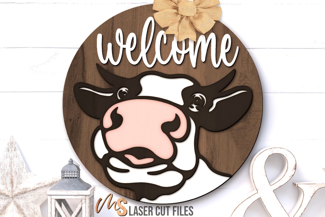 Cow Welcome Sign Svg - Farmhouse Cow Door Hanger Svg - Cow Svg - Laser ...