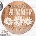Daisy Hello Summer Door Hanger Svg - Summer Welcome Sign Svg - Daisy ...