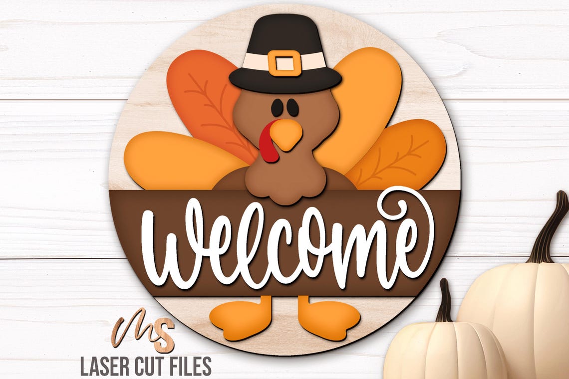 Turkey Thanksgiving Welcome Sign SVG: Thanksgiving Door Hanger Laser ...