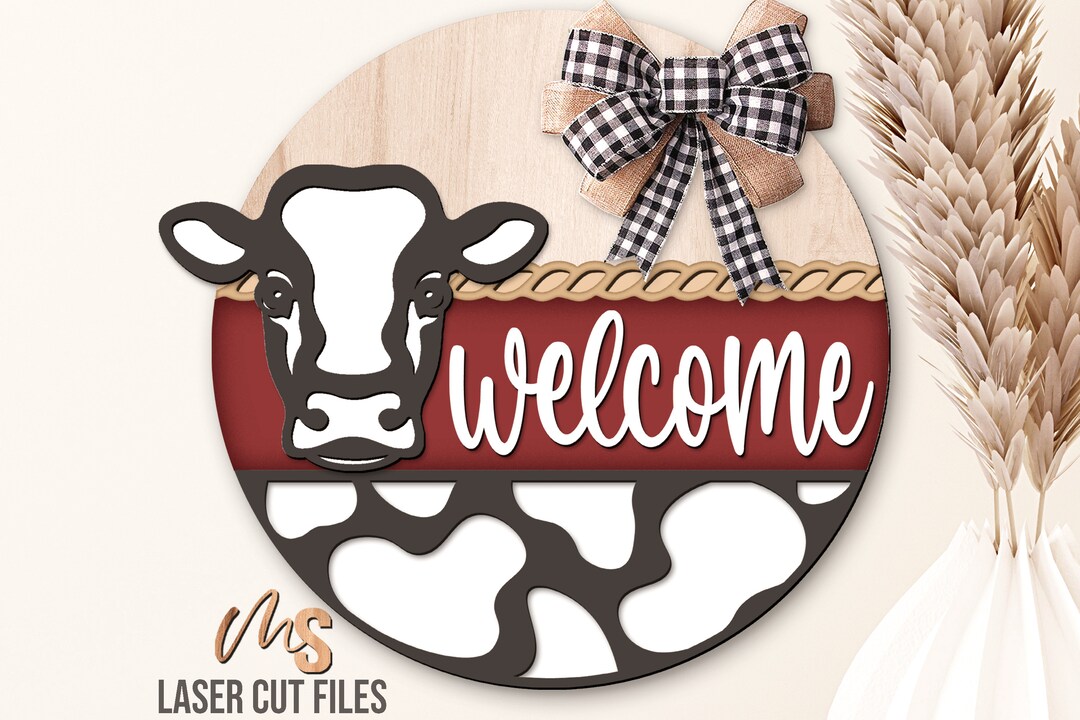 Farmhouse Cow Door Hanger SVG Cow Welcome Sign Svg Laser Cut Files Cow ...