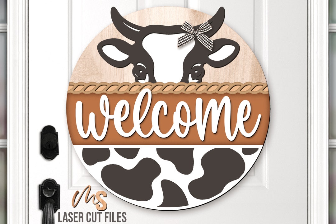 Cow Welcome Sign Svg - Cow Door Hanger SVG - Laser Cut Files - Cow Svg ...
