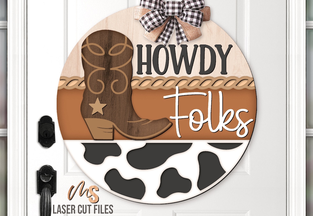 Cowboy Boot Welcome Sign SVG: Howdy Western Door Hanger SVG Laser Cut ...