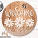 Floral Daisy Welcome Sign SVG - Daisy Flowers Door Hanger Svg - Daisy ...