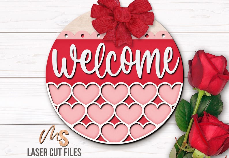 Valentines Day Welcome Sign SVG: Valentine Door Hanger SVG Laser Cut ...