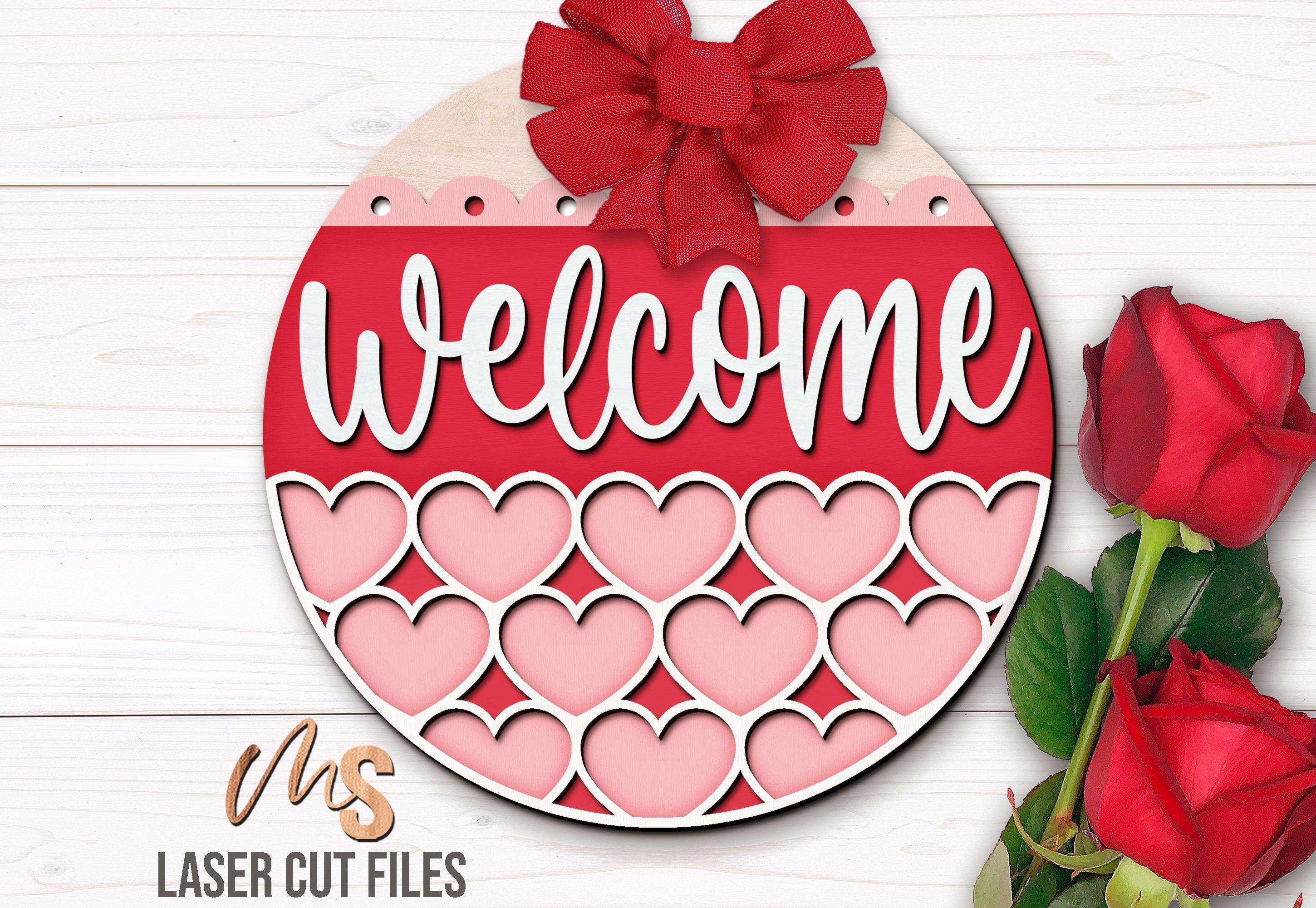 Valentines Day Welcome Sign SVG: Valentine Door Hanger SVG Laser Cut ...