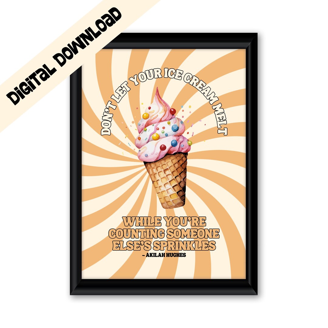Digital Download Ice Cream Wall Art Positive Vibes Quote Poster Fun ...