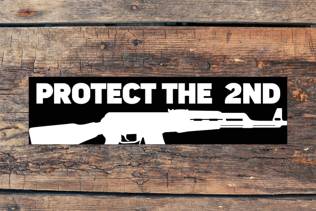 Protect the 2nd Bumper Sticker 2A Bumper Sticker Second Amendment ...