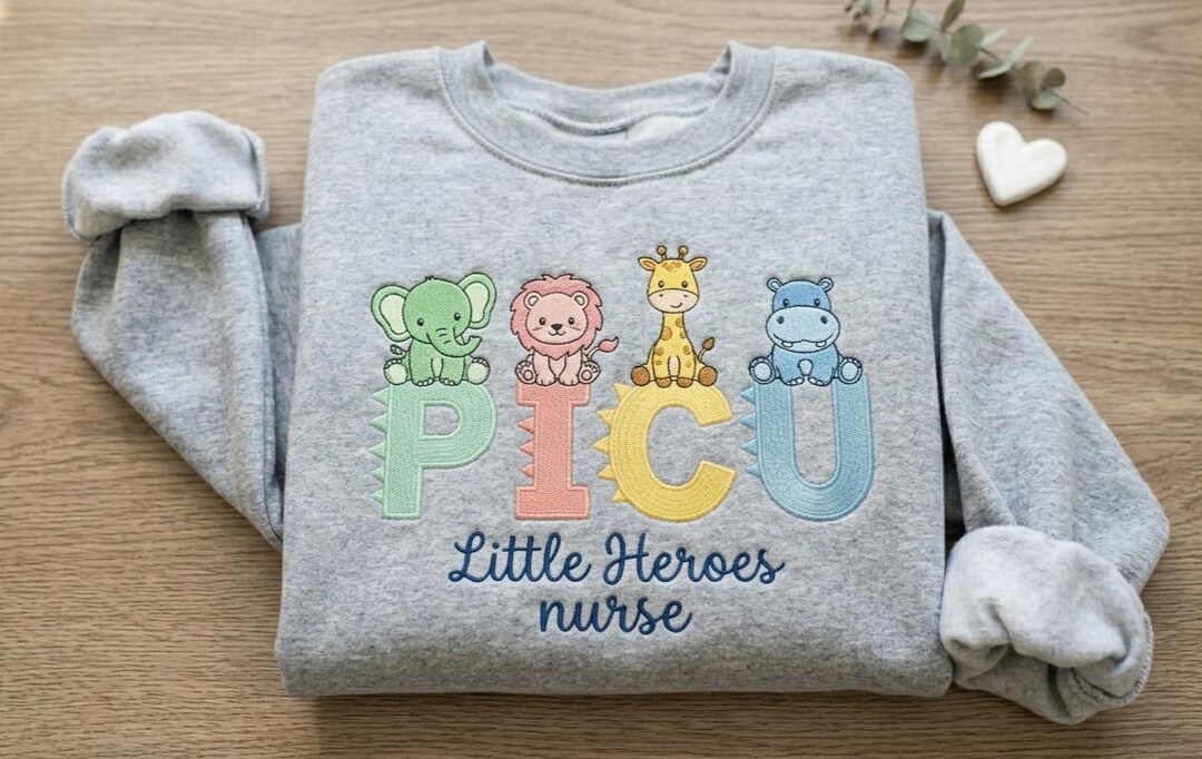 Custom PICU Nurse Embroidered Sweatshirt Little Heroes Pediatric ICU ...