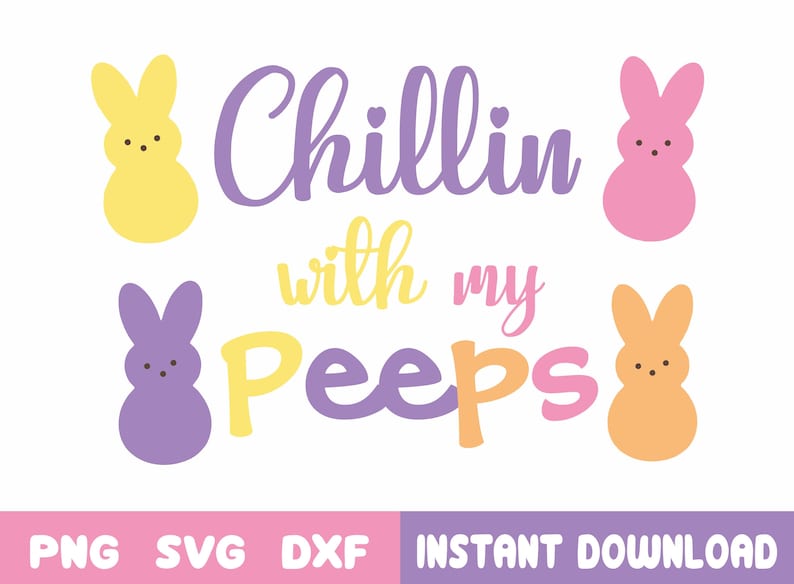 Easter Svg Chillin With My Peeps Svg Girls Easter Svg Boys - Etsy