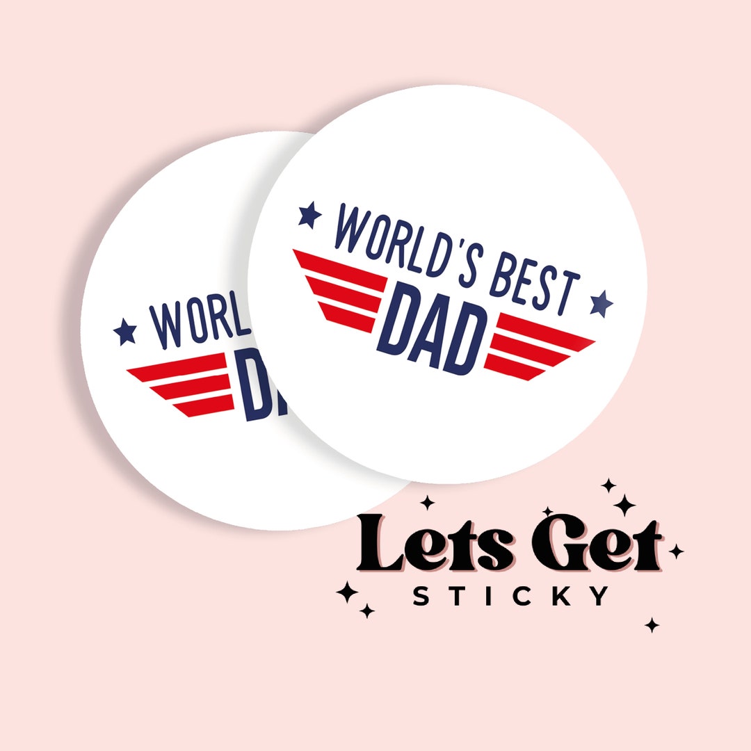 Worlds Best Dad Father's Day Stickers Gloss or Matte Choice of Sizes - Etsy