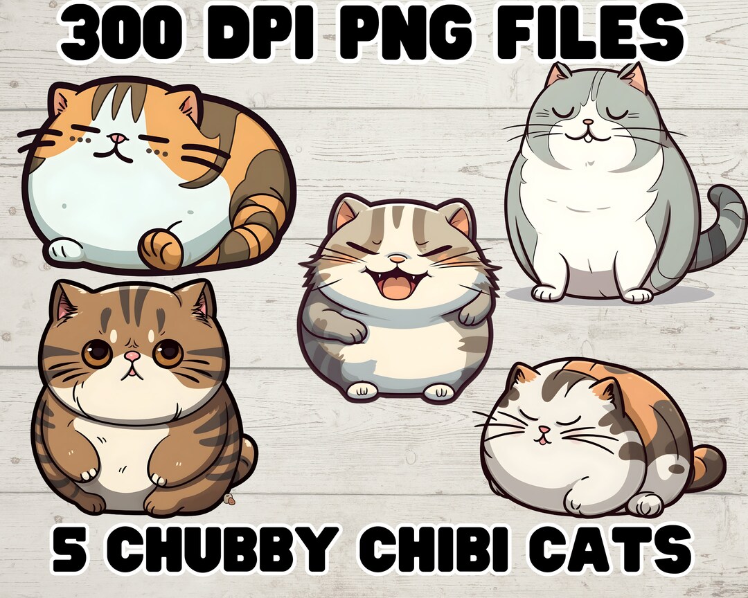 Chubby Chibi Cats, Set of 5 Digital Download, 300 Dpi PNG Format, T ...