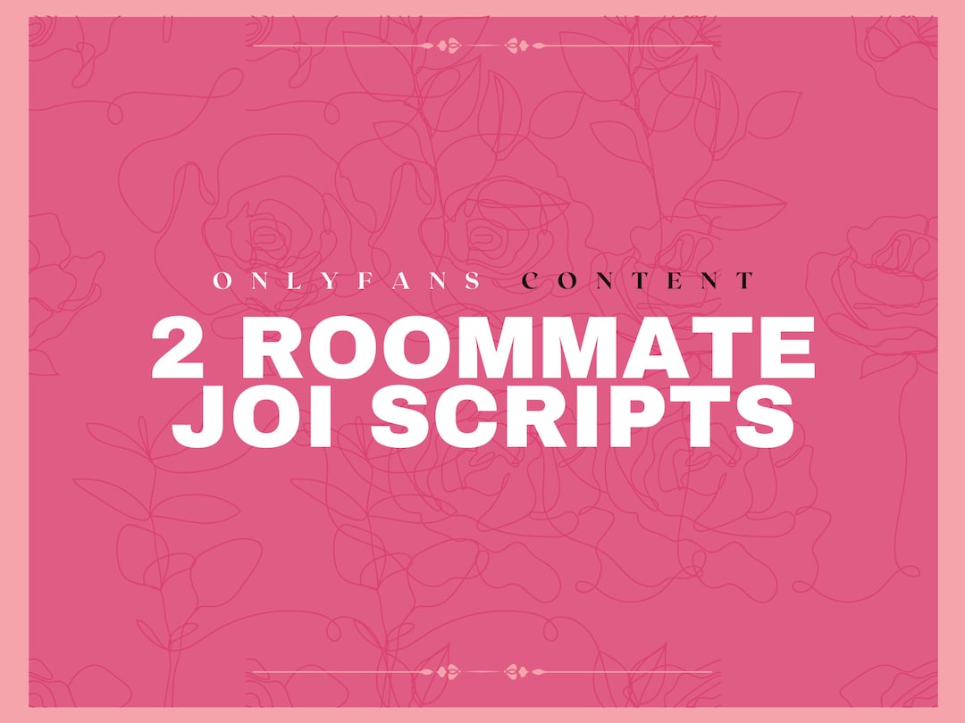 Onlyfans JOI Scripts | Roommate JOI Scripts | Adult Scripts | Onlyfans ...
