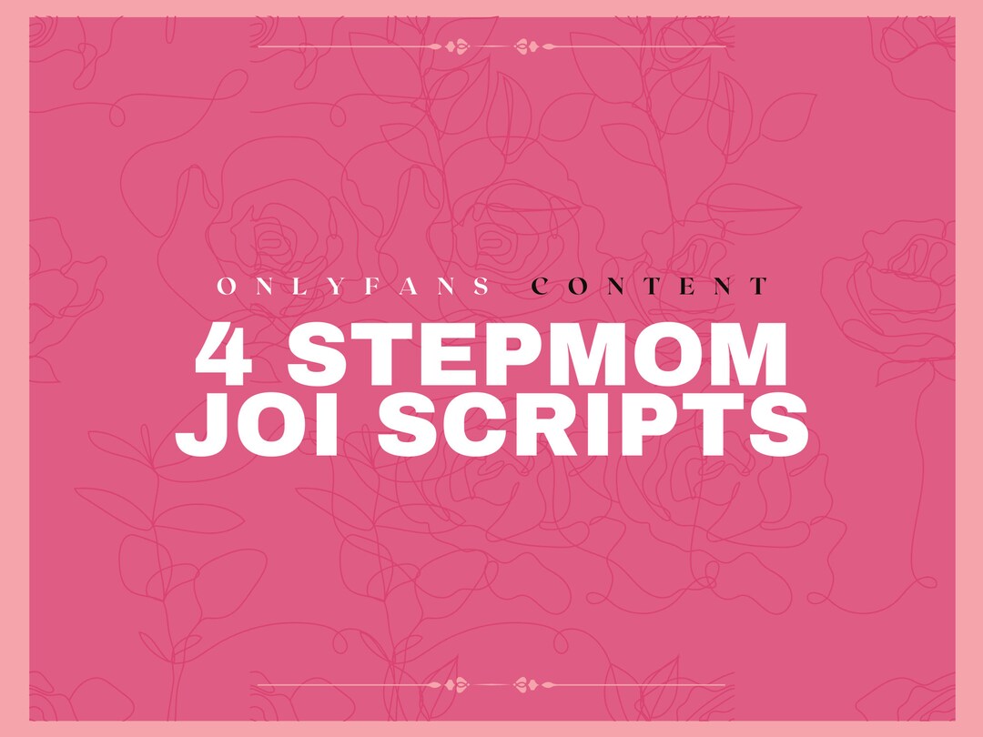 Stepmom Joi Scripts Onlyfans Joi Scripts Adult Scripts Onlyfans Content