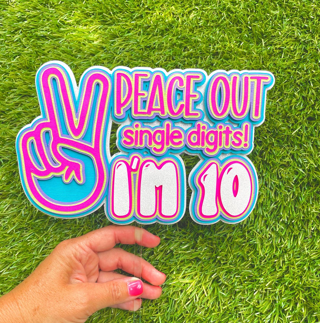 Peace Out Single Digits Cake Topper, Peace Out Birthday Decor, Turning ...