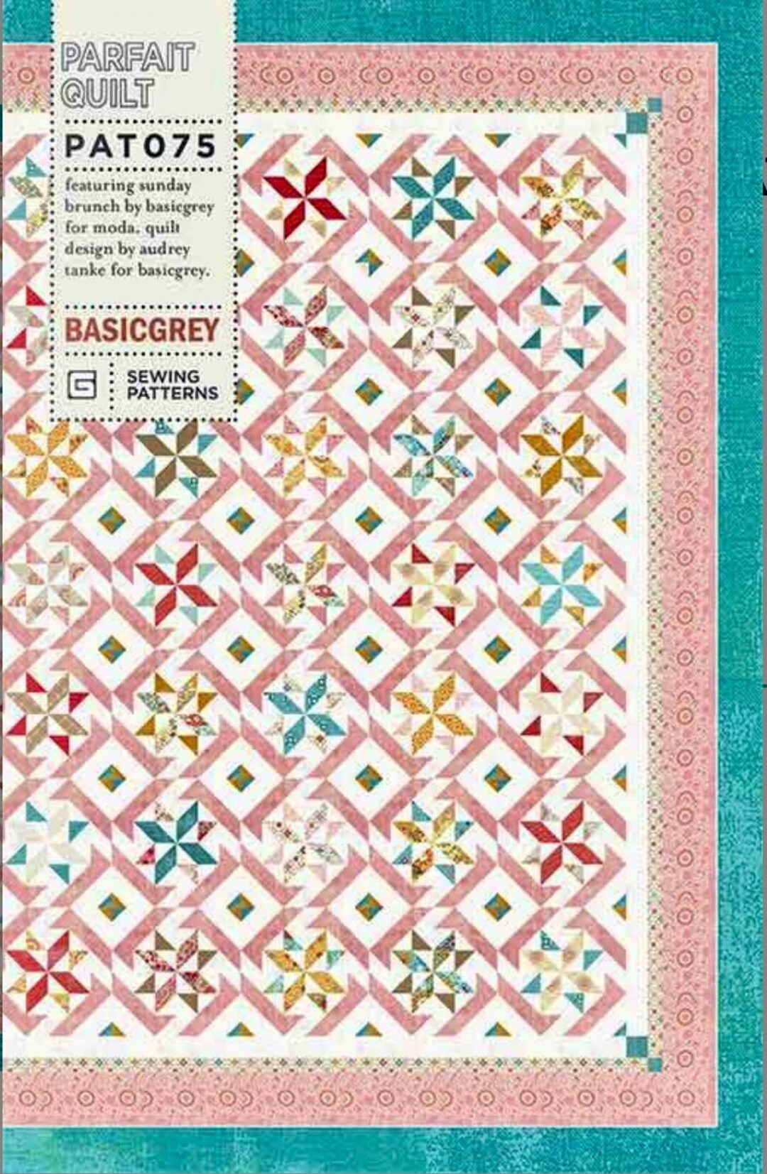 Parfait Quilt- BG PAT075- Quilt Pattern- Finished Quilt Size 74 1/2” X 74 1/2”- Designed by ...