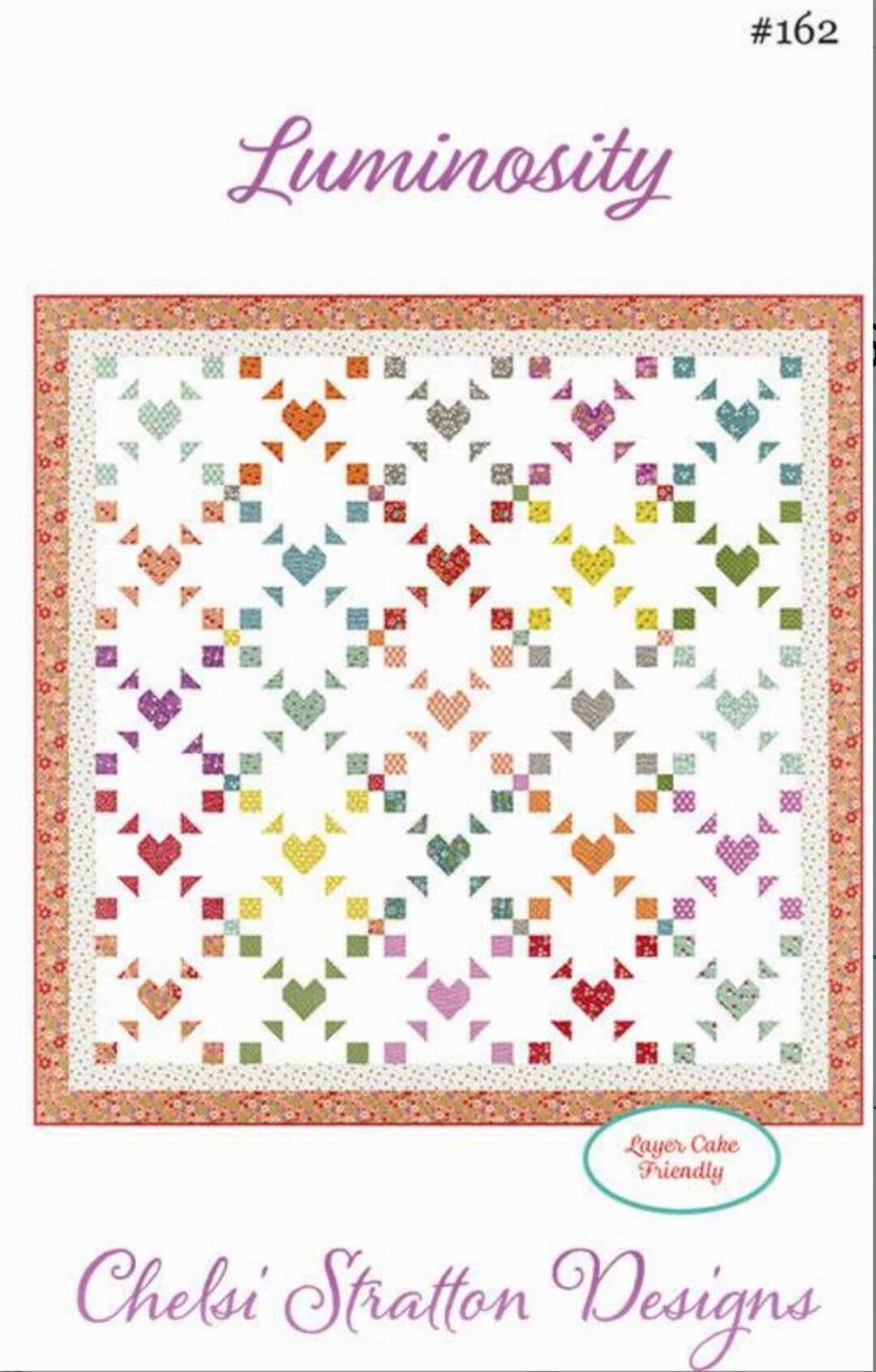 Luminosity- CSD 162- Quilt Pattern- Layer Cake Friendly- Chelsi ...