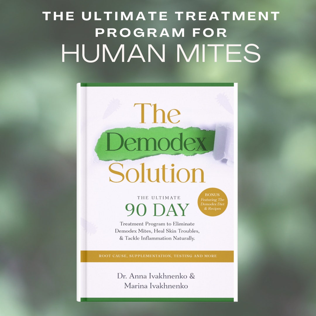 Demodex Mite Solution Book: 90-day Treatment Program (digital Download ...