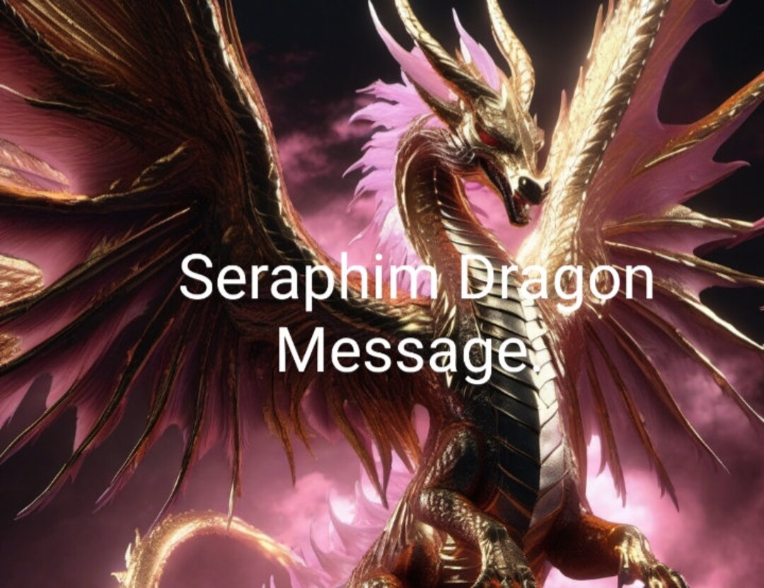 Seraphim Dragon Activation of Love and Channeled Message. 2 Pages. PDF ...