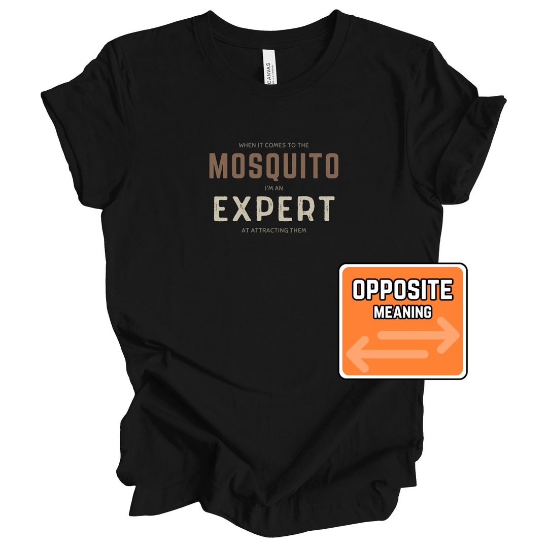 Funny Sarcastic Mosquito Expert T-shirt - Tee for Camping, Hiking, and ...