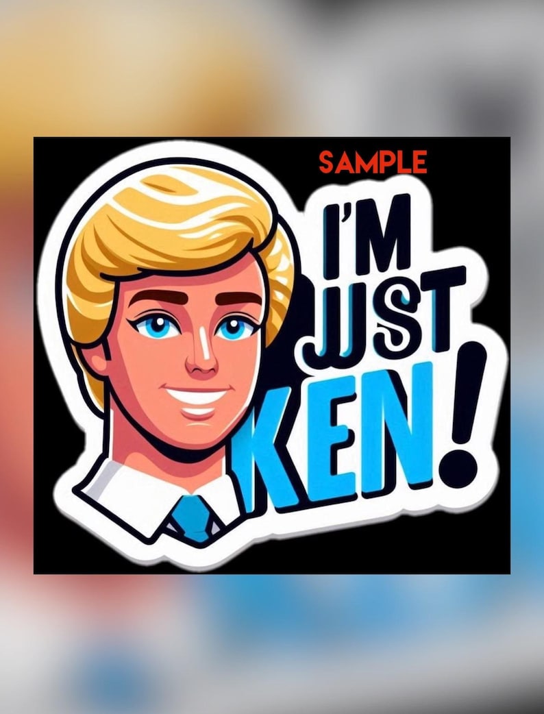 I'm Just Ken Barbie Inspired Sticker for the Fans - Etsy