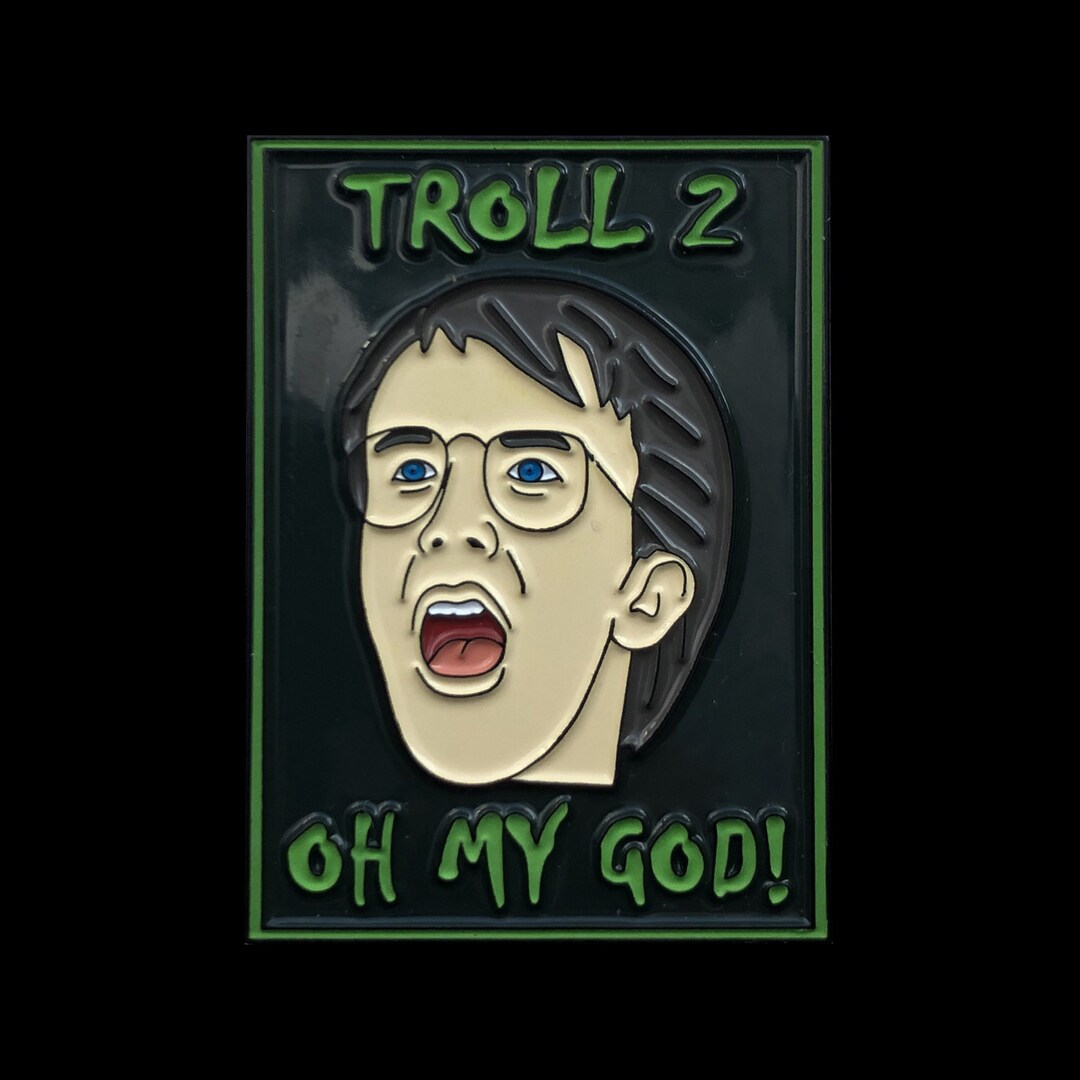 LIMITED EDITION Troll 2 "oh My God" 2 Inch Enamel Pin - Etsy