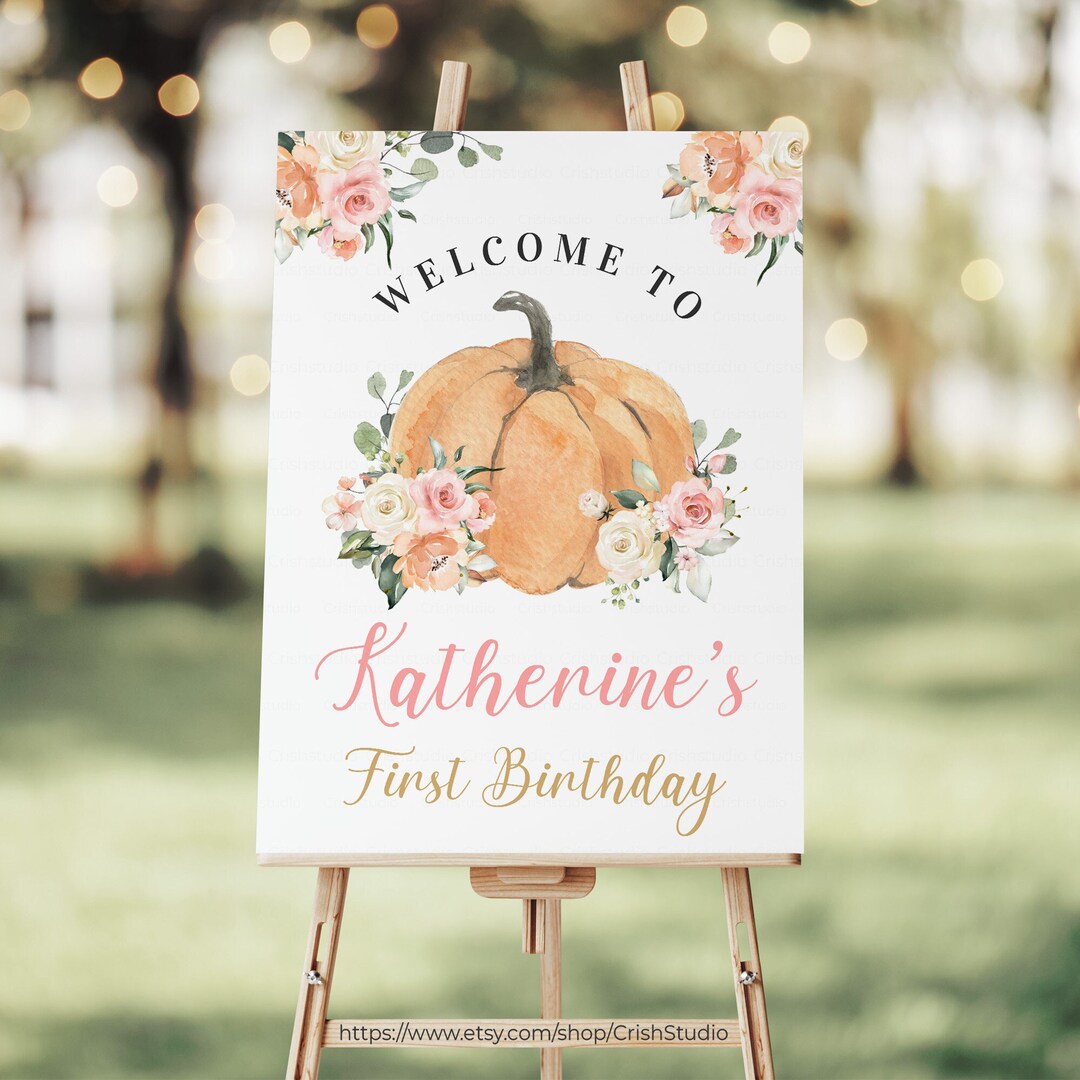 EDITABLE Our Little Pumpkin Welcome Sign Pumpkin 1st Birthday Pumpkin ...