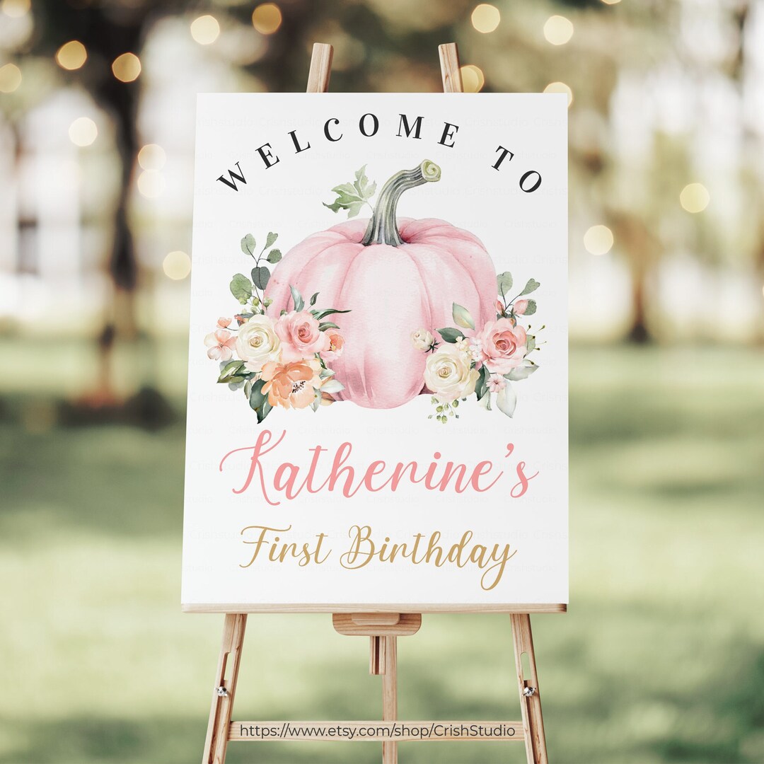 EDITABLE Our Little Pumpkin Welcome Sign Pumpkin 1st Birthday Pumpkin ...