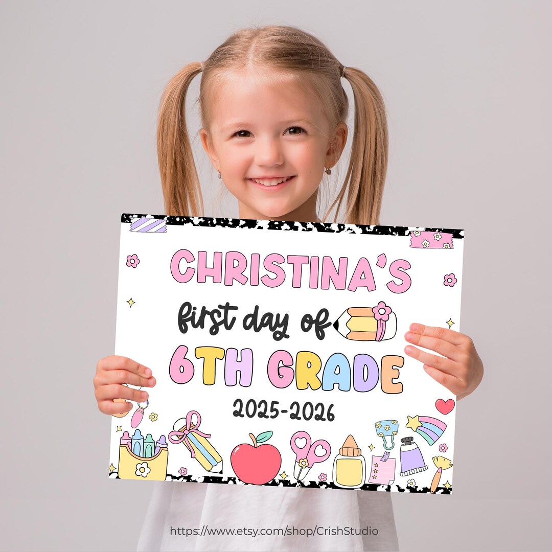 First Day of School Sign 1st Day of 6th Grade Grade Personalized Back ...