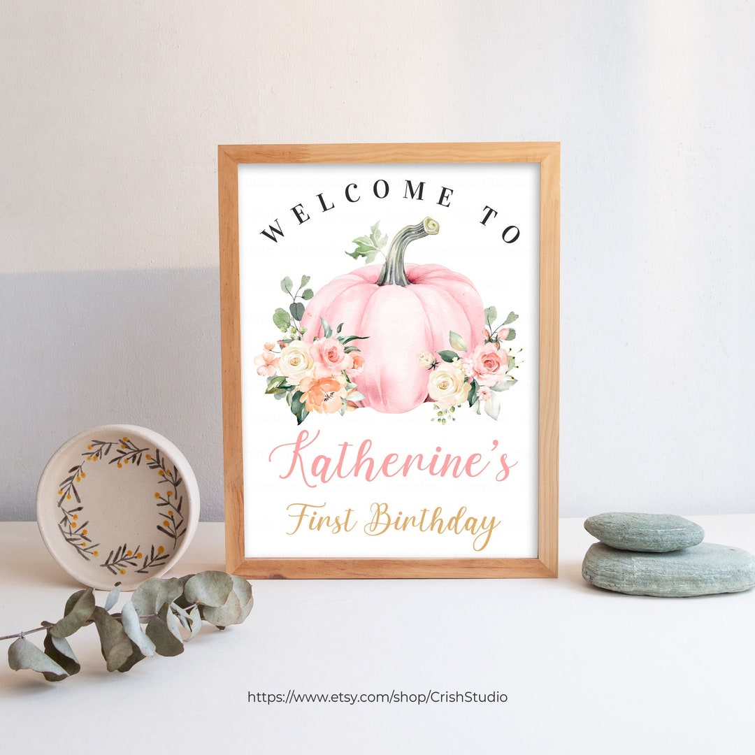 EDITABLE Our Little Pumpkin Welcome Sign Pumpkin 1st Birthday Pumpkin ...