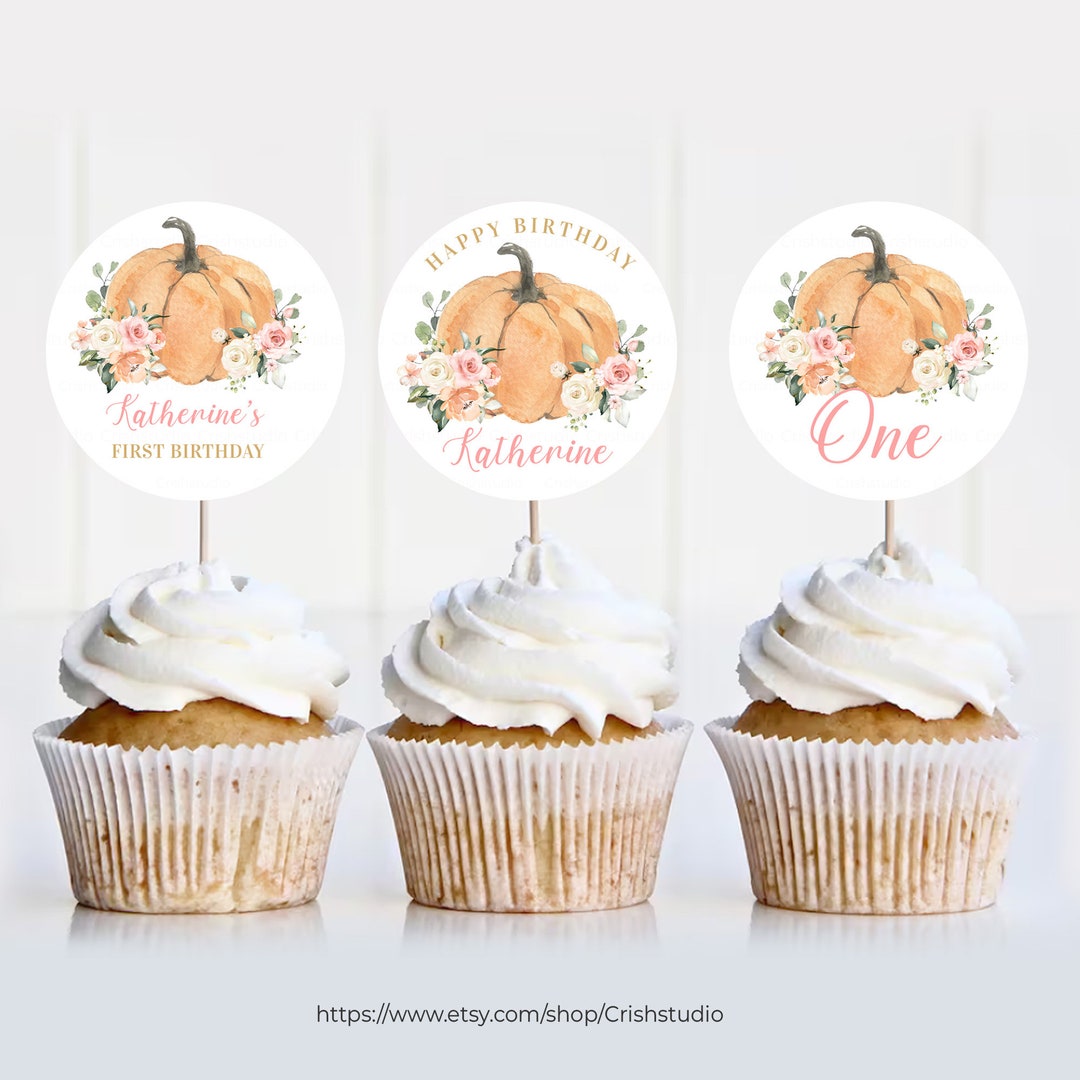 EDITABLE Our Little Pumpkin Cupcake Toppers Pumpkin 1st Birthday Fall ...
